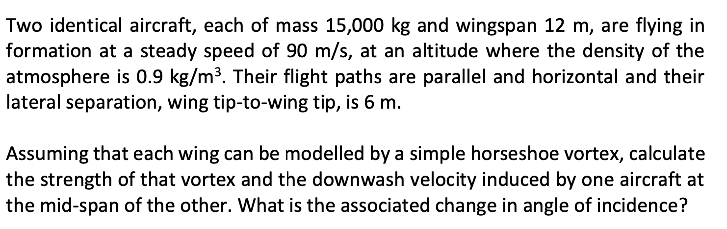 Solved Two identical aircraft, each of mass 15,000 kg and | Chegg.com