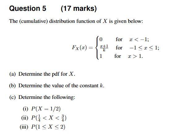 Solved The (cumulative) distribution function of X is given | Chegg.com