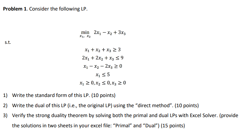 Solved Problem 1. Consider the following LP. min 2x₁x₂ + 3x3 | Chegg.com