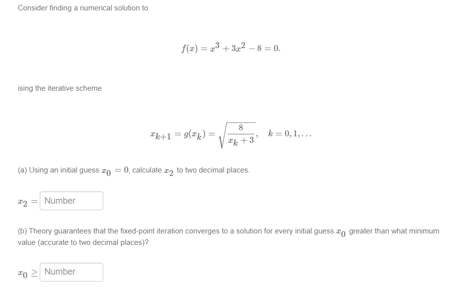 Solved Consider finding a numerical solution to f(x) = 23 + | Chegg.com