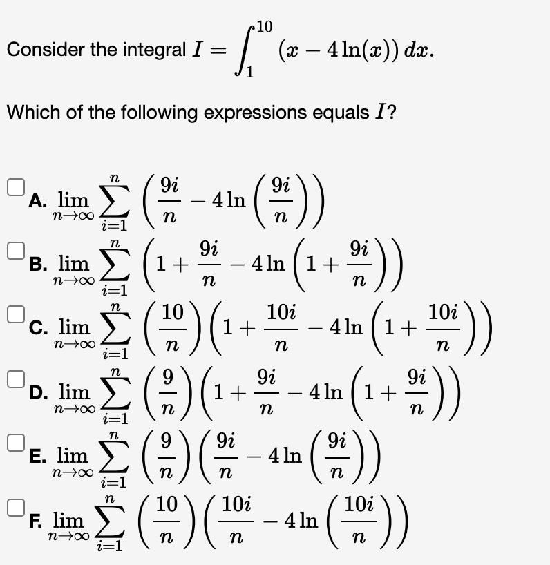 Solved . 10 Consider the integral I (x – 4 ln(x)) dx. 4 In() | Chegg.com