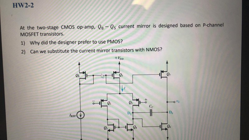 Solved HW2-2 At the two-stage CMOS op-amp, Qg - Os current | Chegg.com