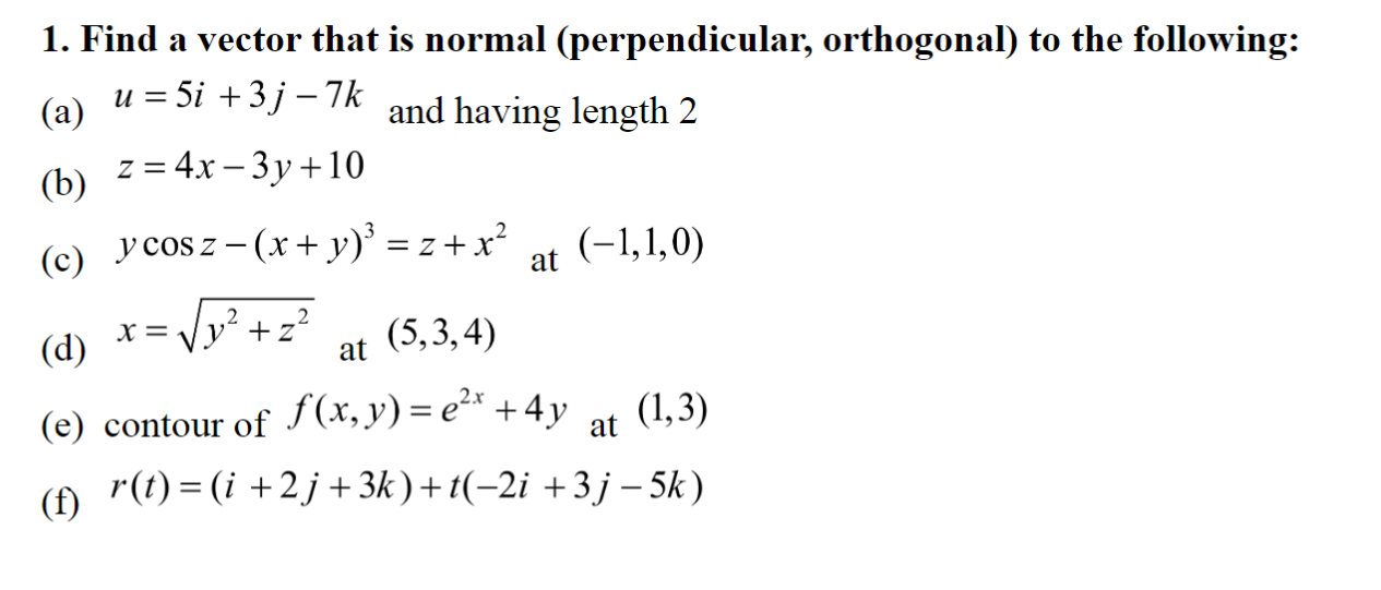 Solved = at 1. Find a vector that is normal (perpendicular, | Chegg.com