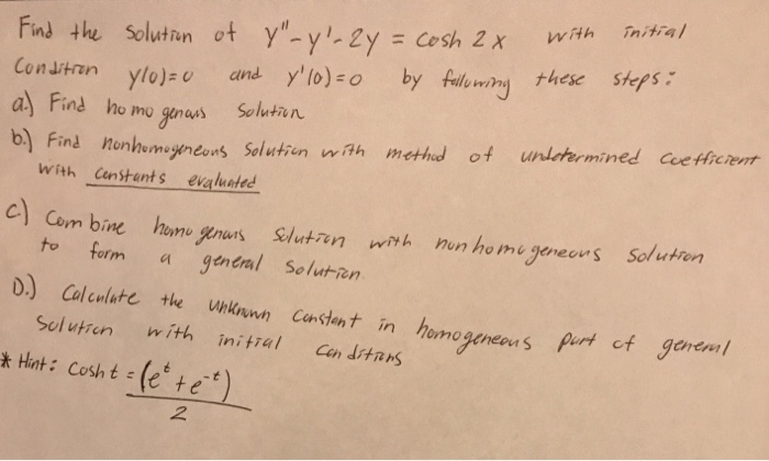 Solved wit Find the Solutan ot y"-y'-2y#Cosh 2x ins the | Chegg.com