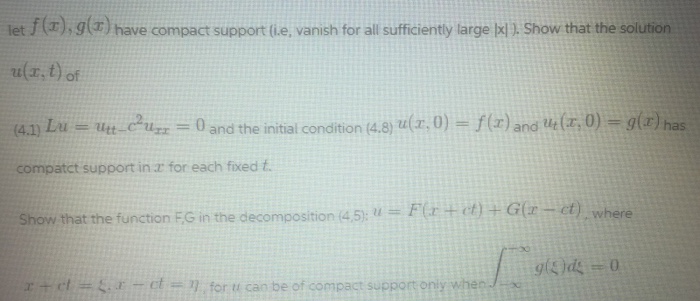 Solved let f(x),g() have compact support (ie, vanish for all | Chegg.com