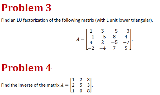 Solved Find an LU factorization of the following matrix | Chegg.com
