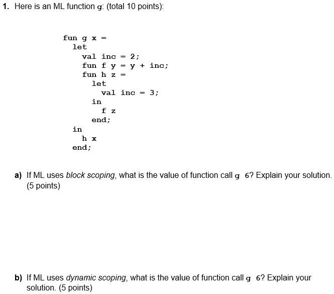 Solved 1 Here Is An Ml Function G Total 10 Points 2 