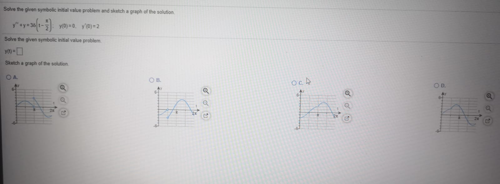 Solved Solve the given symbolic initial value problem and | Chegg.com