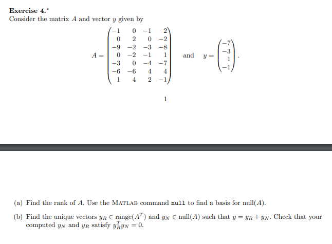 Solved Exercise 4.* Consider the matrix A and vector y given | Chegg.com