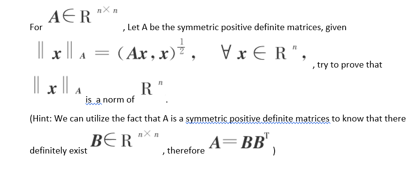 Solved For A∈rn×n Let A Be The Symmetric Positive Definite