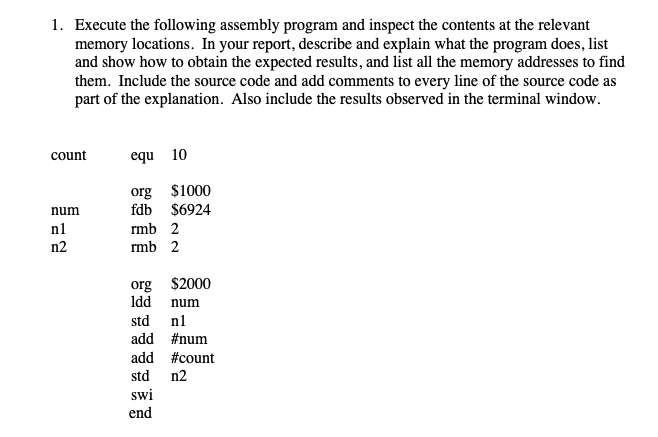 Solved 1. Execute the following assembly program and inspect | Chegg.com