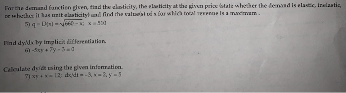 Solved For the demand function given, find the elasticity, | Chegg.com