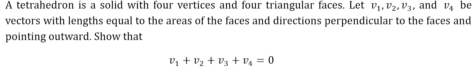 Solved A tetrahedron is a solid with four vertices and four | Chegg.com
