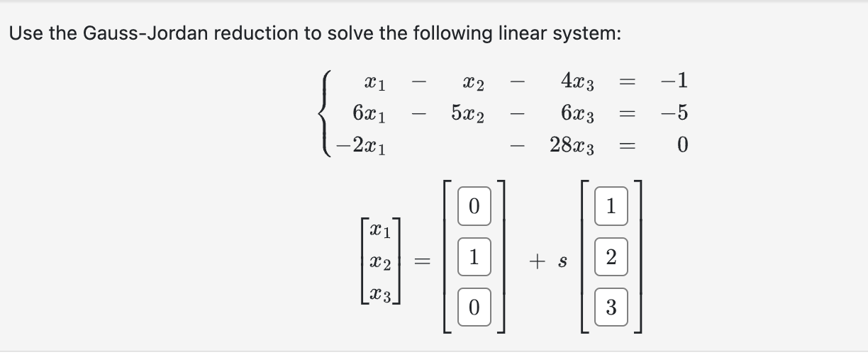 Solved Use the Gauss-Jordan reduction to ﻿solve the | Chegg.com