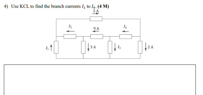 Solved 4) Use KCL to find the branch currents I1 to | Chegg.com