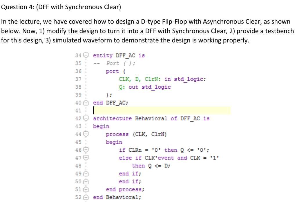 Solved Question 4: (DFF with Synchronous Clear) In the | Chegg.com