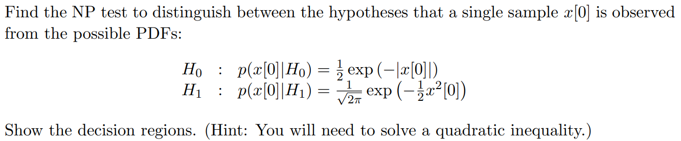 Solved . Find the NP test to distinguish between the | Chegg.com