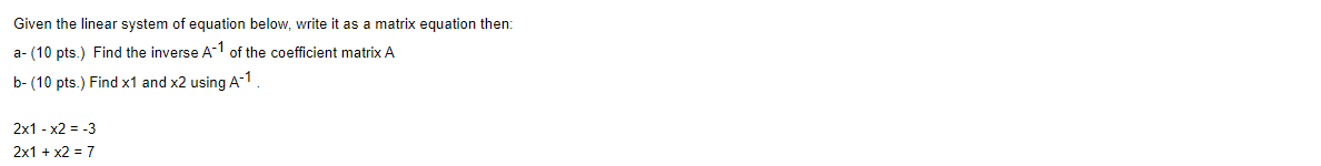 Solved Given the linear system of equation below, write it | Chegg.com