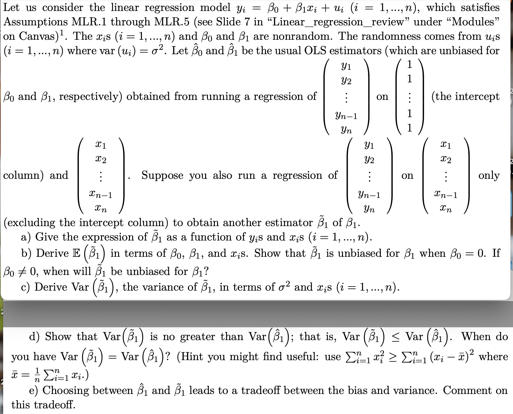 Solved d) ﻿Show that Var(tilde(β)1) ﻿is no greater than | Chegg.com