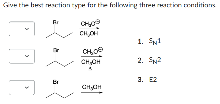 Solved Give the best reaction type for the following three | Chegg.com