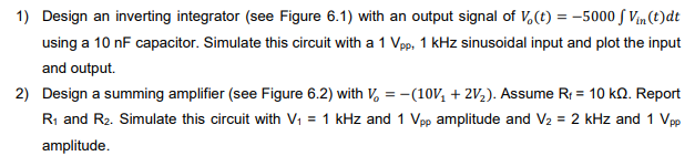 Solved 1) Design an inverting integrator (see Figure 6.1) | Chegg.com