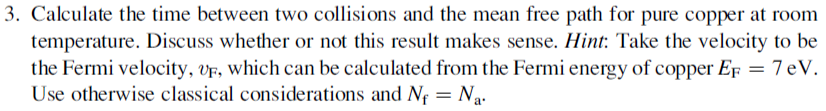 Solved 3. Calculate the time between two collisions and the | Chegg.com