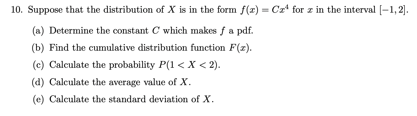 Solved 10. Suppose that the distribution of X is in the form | Chegg.com