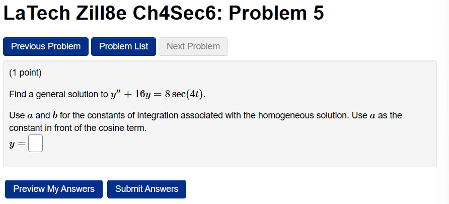 Solved LaTech Zill8e Ch4Sec6: Problem 5 (1 point) Find a | Chegg.com