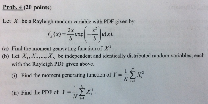 Solved Let X be a Rayleigh random variable with PDF given by | Chegg.com