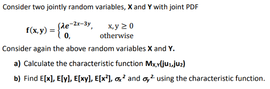 Solved Consider two jointly random variables, X and Y with | Chegg.com