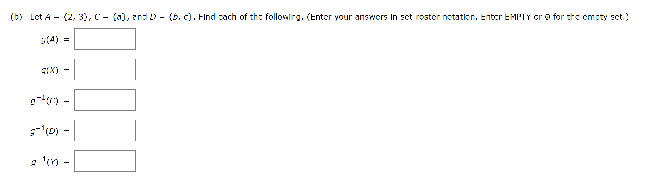 (b) Let A={2,3},C={a}, and D={b,c}. Find each of the | Chegg.com