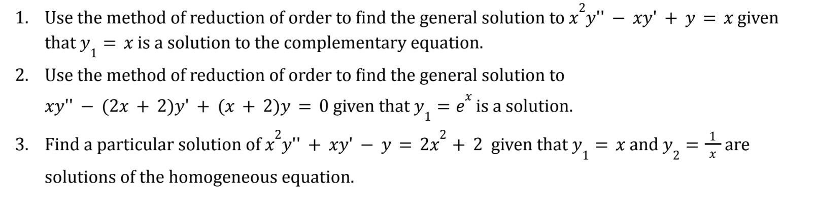 Solved 1. Use the method of reduction of order to find the | Chegg.com