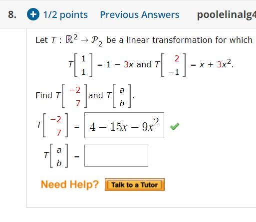 Solved 8. + 1/2 points Previous Answers poolelinalg4 Let T: | Chegg.com