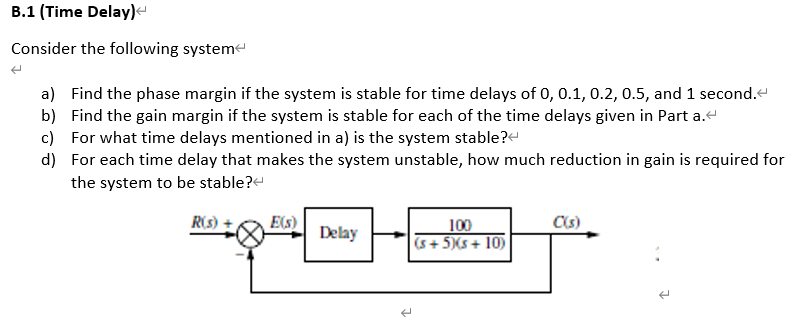 Solved B.1 (Time Delay) Consider the following system a) | Chegg.com