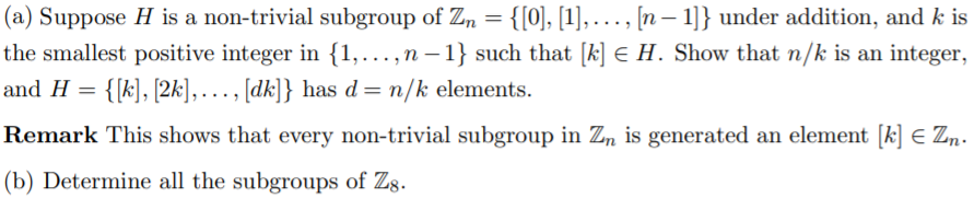 Solved (a) Suppose H is a non-trivial subgroup of Zn = {[0], | Chegg.com