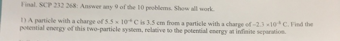 Solved Final. SCP 232 268: Answer any 9 of the 10 problems. | Chegg.com