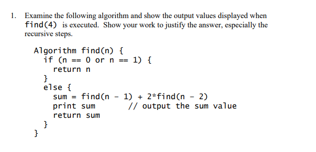 Solved 1. Examine the following algorithm and show the | Chegg.com