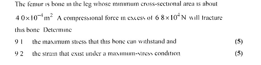 Solved The temur is bone In the leg whose minimum | Chegg.com
