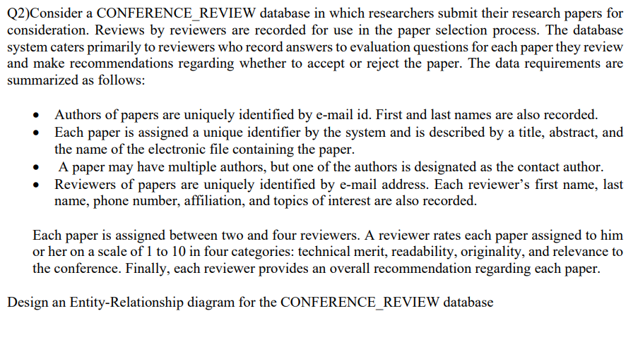 Solved Q2)Consider a CONFERENCE_REVIEW database in which | Chegg.com