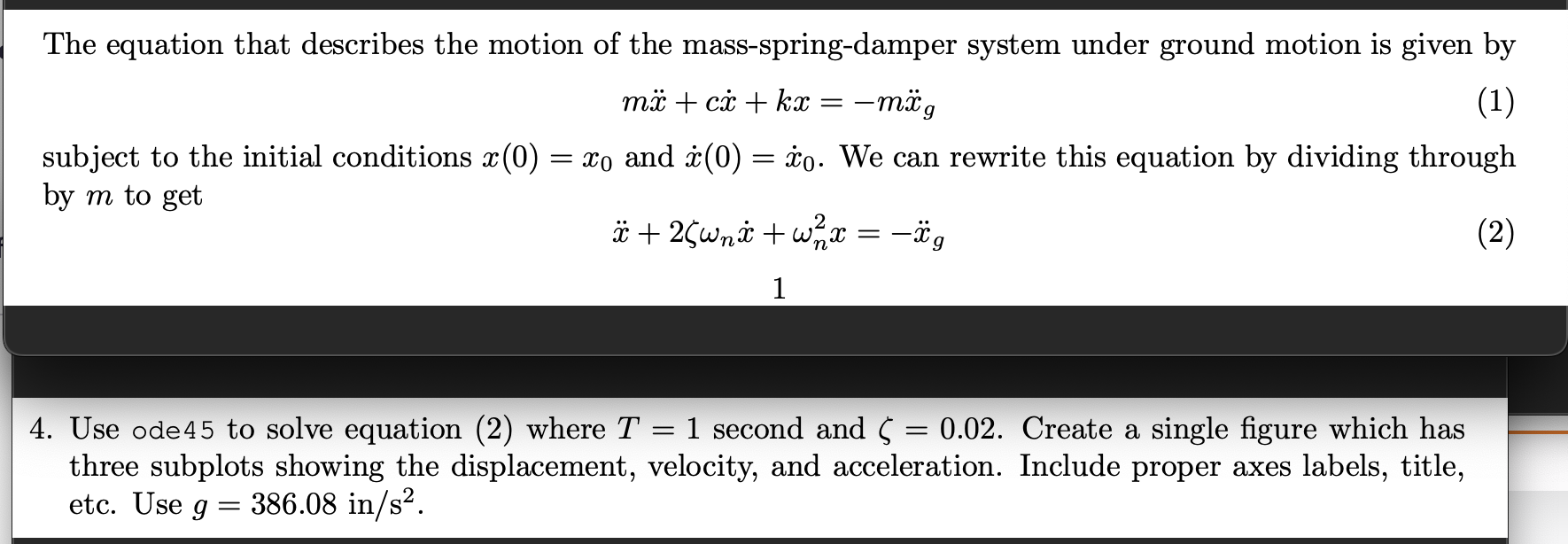 Solved Use ode 45 ﻿to solve equation (2) ﻿where T=1 ﻿second | Chegg.com