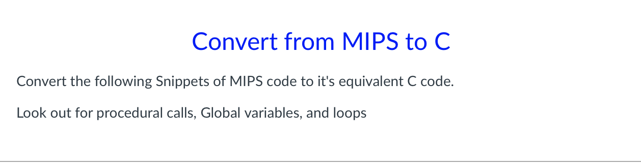 Solved Convert from MIPS to C Convert the following Snippets | Chegg.com