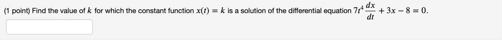Solved (1 point) Find the value of k for which the constant | Chegg.com