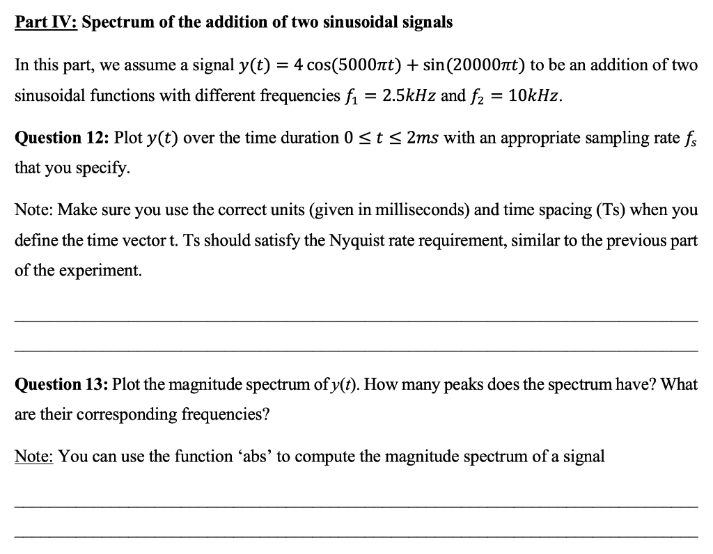 Solved Part IV: Spectrum of the addition of two sinusoidal | Chegg.com