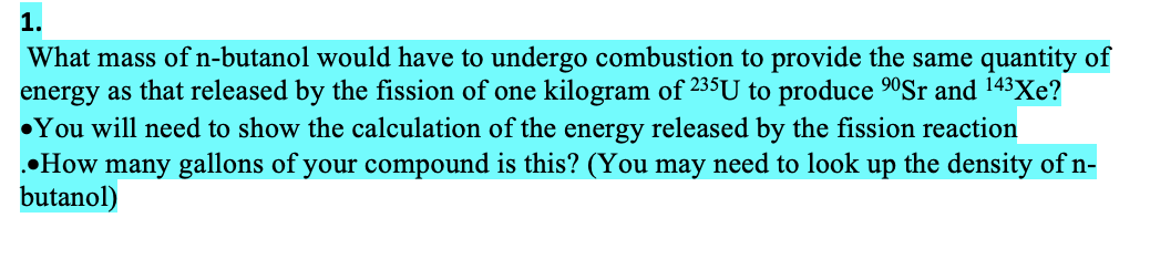 Solved 1. What mass of n-butanol would have to undergo | Chegg.com