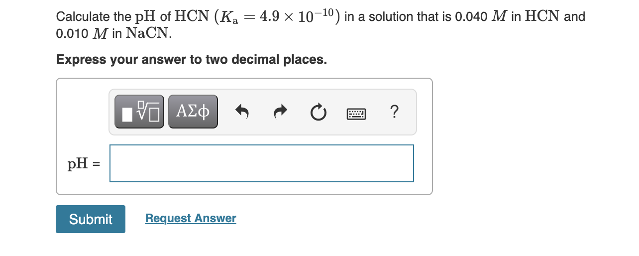 Solved Calculate the pH of HCN (Ka = 4.9 x 10-10) in a | Chegg.com
