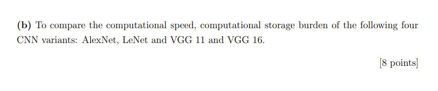 Solved (b) To compare the computational speed, computational | Chegg.com