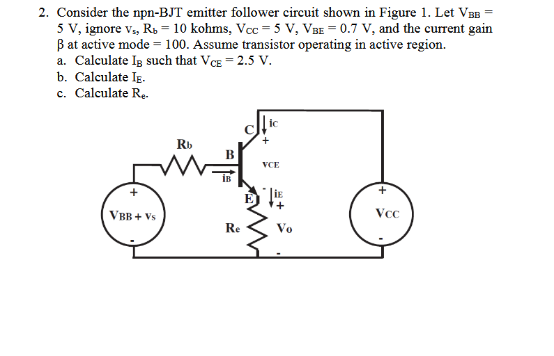 Solved 2. Consider the npn-BJT emitter follower circuit | Chegg.com