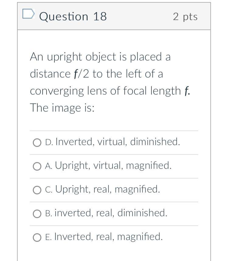 Solved D Question 18 An upright object is placed a distance | Chegg.com