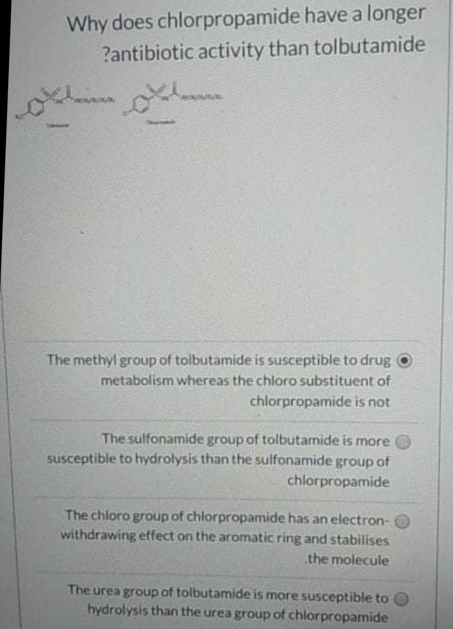Solved Why does chlorpropamide have a longer ?antibiotic | Chegg.com