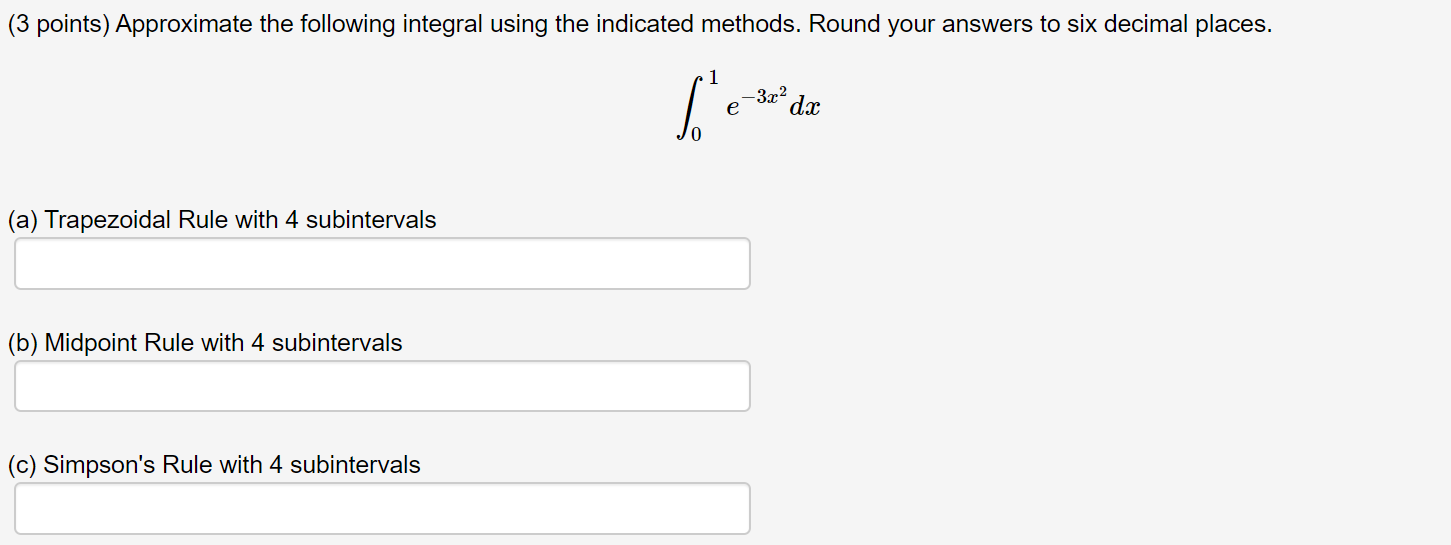 Solved (3 points) Approximate the following integral using | Chegg.com